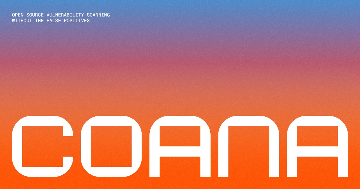 COANA | Open Source Vulnerability Scanning Without the False Positives